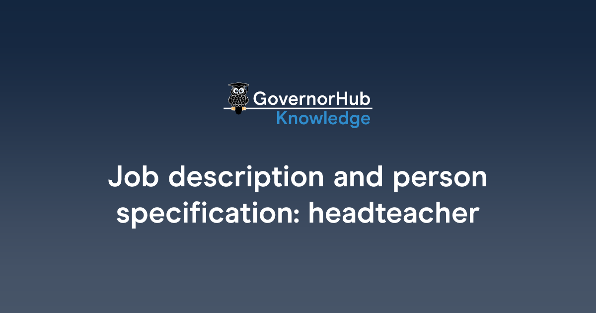 Job description and person specification: headteacher | GovernorHub