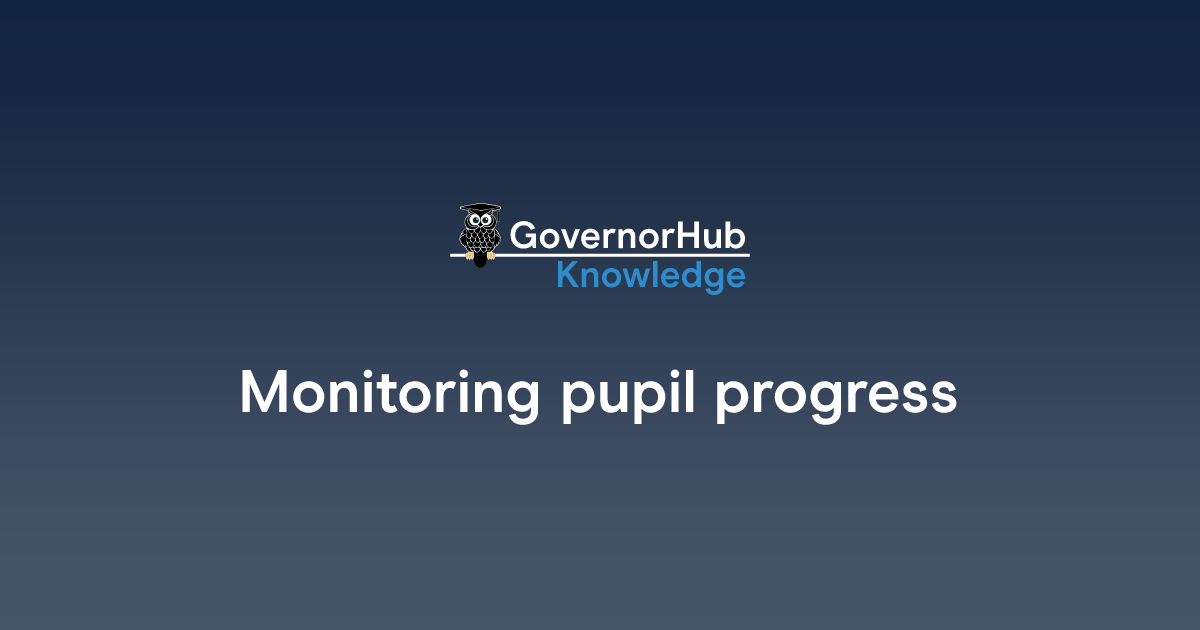 Monitoring pupil progress | GovernorHub