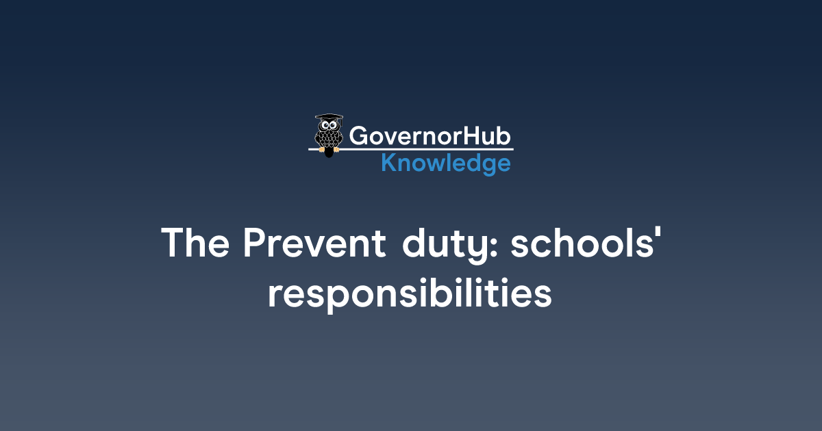 The Prevent duty: schools' responsibilities | GovernorHub